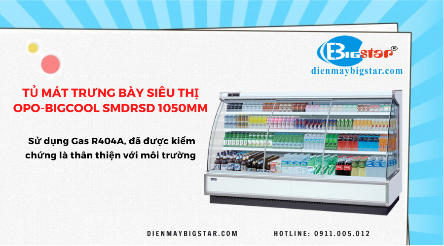 Tủ mát trưng bày siêu thị 1m8 OPO-SMDRSD