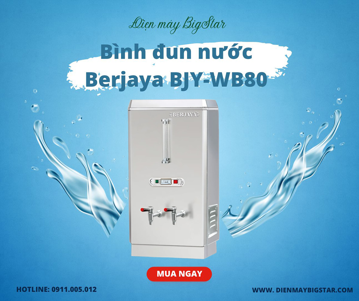 Bình đun nước Berjaya BJY-WB80 tiện lợi, tiết kiệm điện